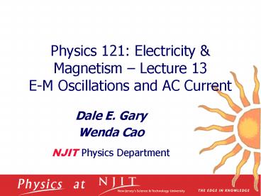 PPT – Physics 121: Electricity PowerPoint presentation | free to ...