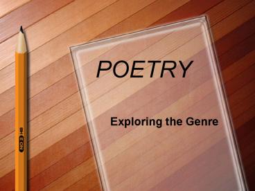 PPT – POETRY PowerPoint presentation | free to view - id: 3c9710-NjJkM