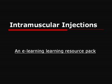 PPT – Intramuscular Injections PowerPoint presentation | free to view ...