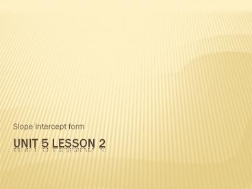 Unit 5 Lesson 2 presentation | free to download