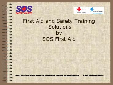 First Aid and Safety Training Solutions by SOS First Aid presentation ...