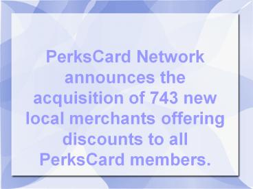 Perkscard Reviews presentation | free to download