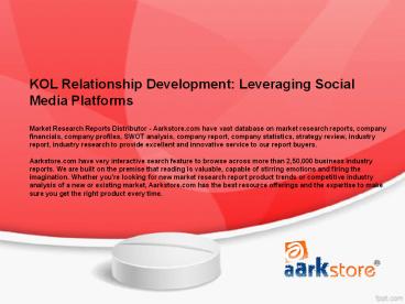 KOL Relationship Development: Leveraging Social Media Platforms ...
