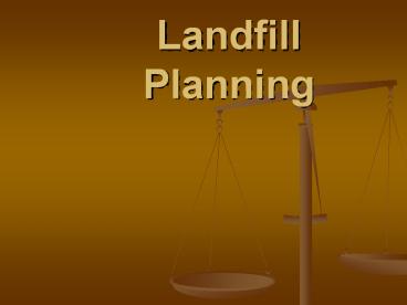 Landfill Planning presentation | free to view