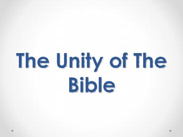 PPT – The Unity of The Bible PowerPoint presentation | free to view ...