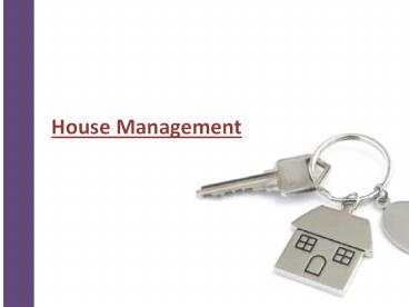 PPT – House Management PowerPoint presentation | free to download - id ...
