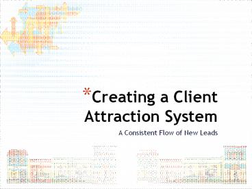 Creating a Client Attraction System presentation | free to download