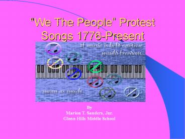 PPT – We The People Protest Songs 1776-Present PowerPoint presentation ...