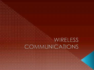 PPT – WIRELESS COMMUNICATIONS PowerPoint presentation | free to ...