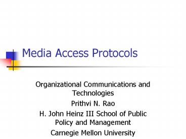 Media Access Protocols presentation | free to download
