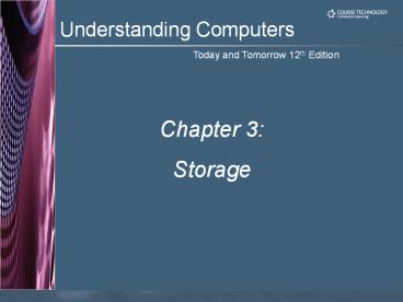 Understanding Computers, Chapter 3 presentation | free to view