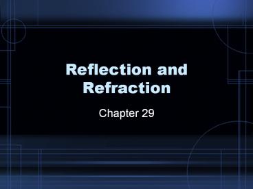 Reflection and Refraction presentation | free to view