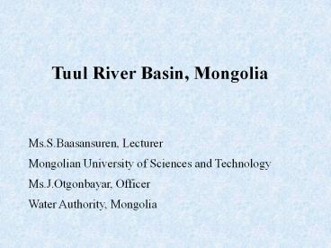 Tuul River Basin, Mongolia presentation | free to view