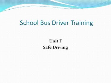 School Bus Driver Training presentation | free to download
