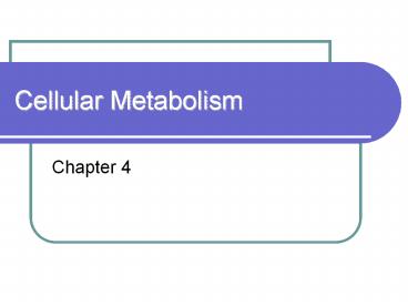 Cellular Metabolism presentation | free to download