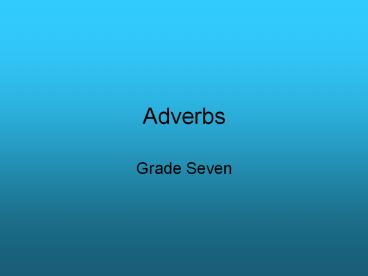 Adverbs presentation | free to view