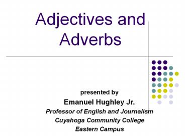 PPT – Adjectives and Adverbs PowerPoint presentation | free to view ...