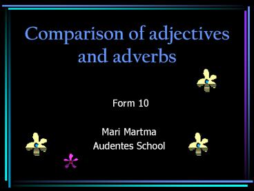 Comparison of adjectives and adverbs presentation | free to view