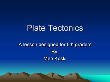 PPT – Plate Tectonics PowerPoint presentation | free to view - id ...