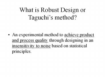 What is Robust Design or Taguchi presentation | free to download