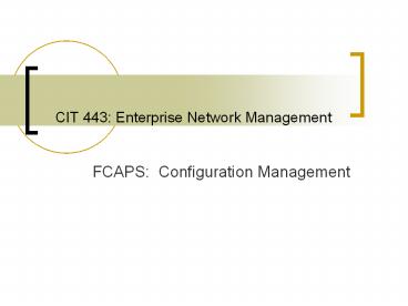 PPT – CIT 443: Enterprise Network Management PowerPoint presentation ...