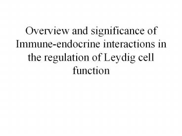 Overview and significance of Immune-endocrine interactions in the ...