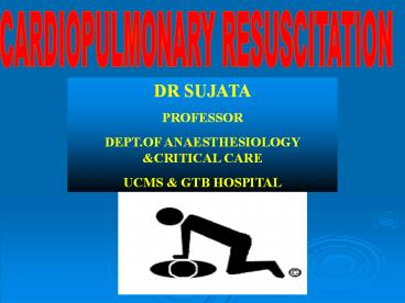 Cardio-pulmonary Cerebral Resuscitation presentation | free to view