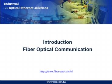 PPT – Fiber Optical Communication PowerPoint presentation | free to ...