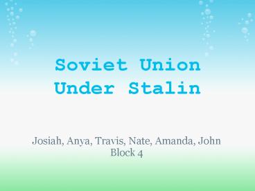Soviet Union Under Stalin presentation | free to view