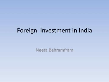 PPT – Foreign Investment in India PowerPoint presentation | free to ...