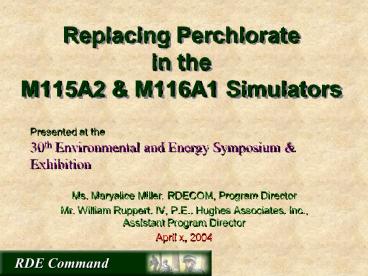 Replacing Perchlorate in the M115A2 & M116A1 Simulators presentation ...