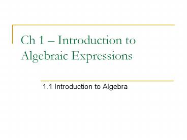 Ch 1 – Introduction to Algebraic Expressions presentation | free to view