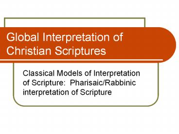 PPT – Global Interpretation of Christian Scriptures PowerPoint ...