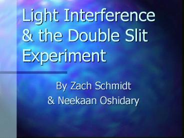 Light Interference & the Double Slit Experiment presentation | free to ...