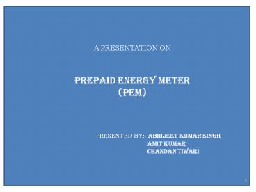 PREPAID ENERGY METER presentation | free to download