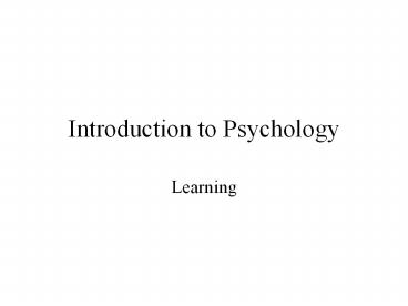 Introduction to Psychology Learning Types of Behaviors presentation ...