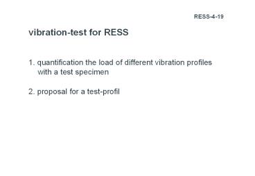 vibration-test for RESS 1. quantification the load of different ...