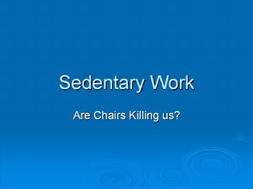 Sedentary Work presentation | free to download