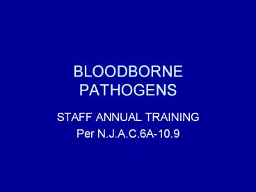 BLOODBORNE PATHOGENS presentation | free to view
