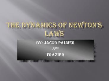 PPT – newtons 3 laws PowerPoint presentation | free to download - id ...