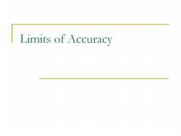Limits of Accuracy presentation | free to download