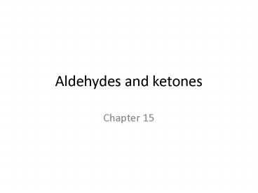 Aldehydes and ketones presentation | free to download
