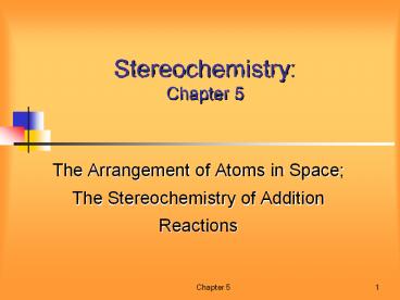 Stereochemistry: Chapter 5 presentation | free to view