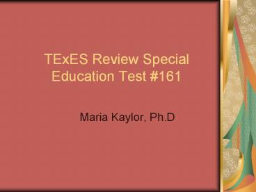TExES Review Special Education Test 161 presentation | free to view