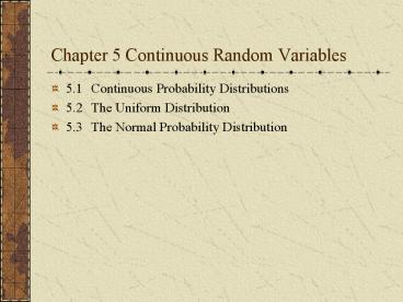 Chapter 5 Continuous Random Variables presentation | free to view