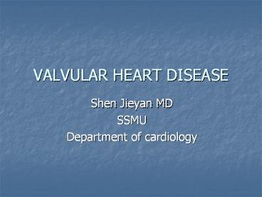 VALVULAR HEART DISEASE presentation | free to view
