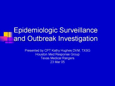 Epidemiologic Surveillance and Outbreak Investigation presentation ...