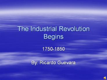 The Industrial Revolution Begins presentation | free to download