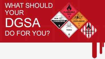 PPT – What Should Your DGSA Do For You? PowerPoint presentation | free ...