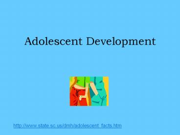 PPT – Adolescent Development PowerPoint presentation | free to download ...